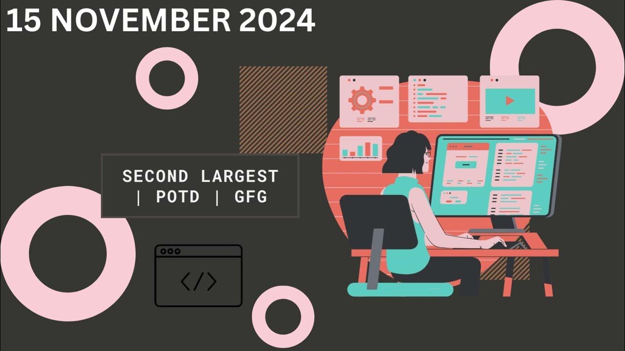 SECOND LARGEST | POTD | GFG | 15 NOV 2024 | DSA | CPP - YouTube