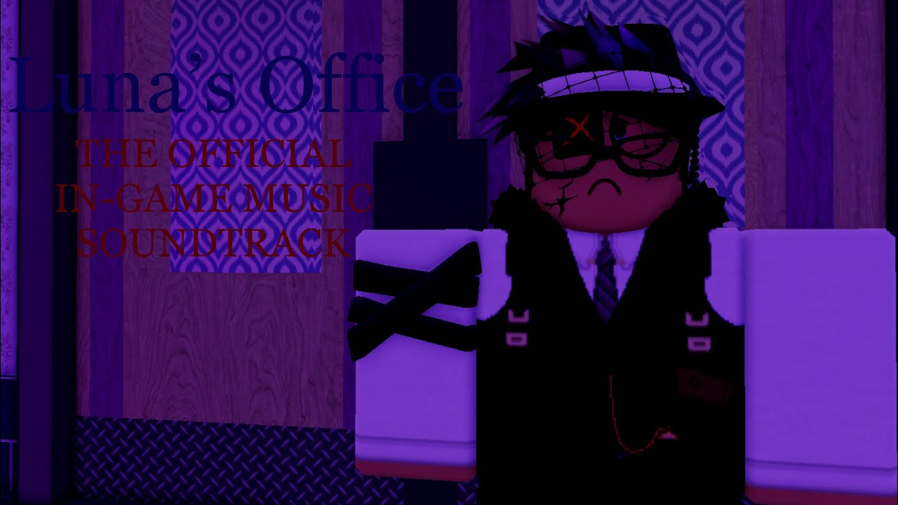 Luna’s Office - OFFICIAL IN-GAME SOUNDTRACK - YouTube