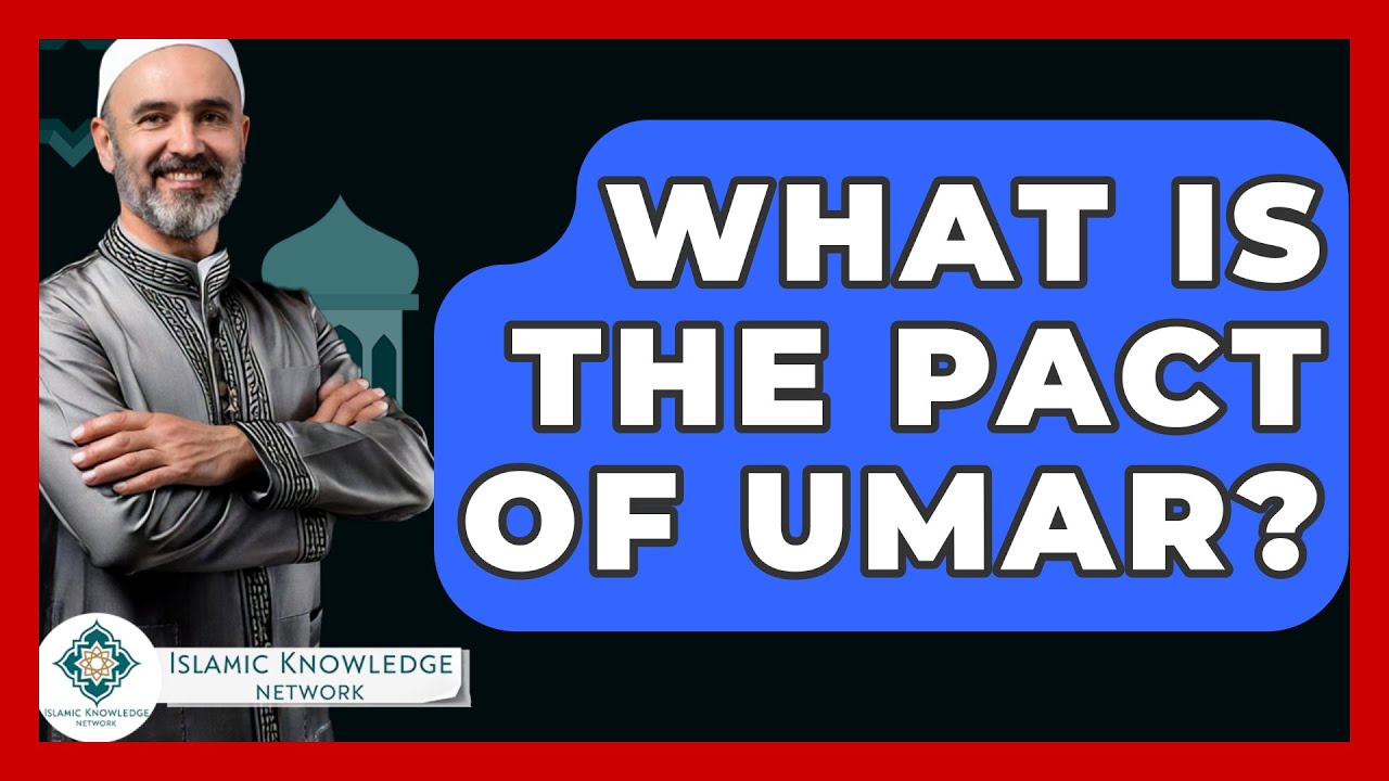 What Is The Pact Of Umar? - Islamic Knowledge Network - YouTube