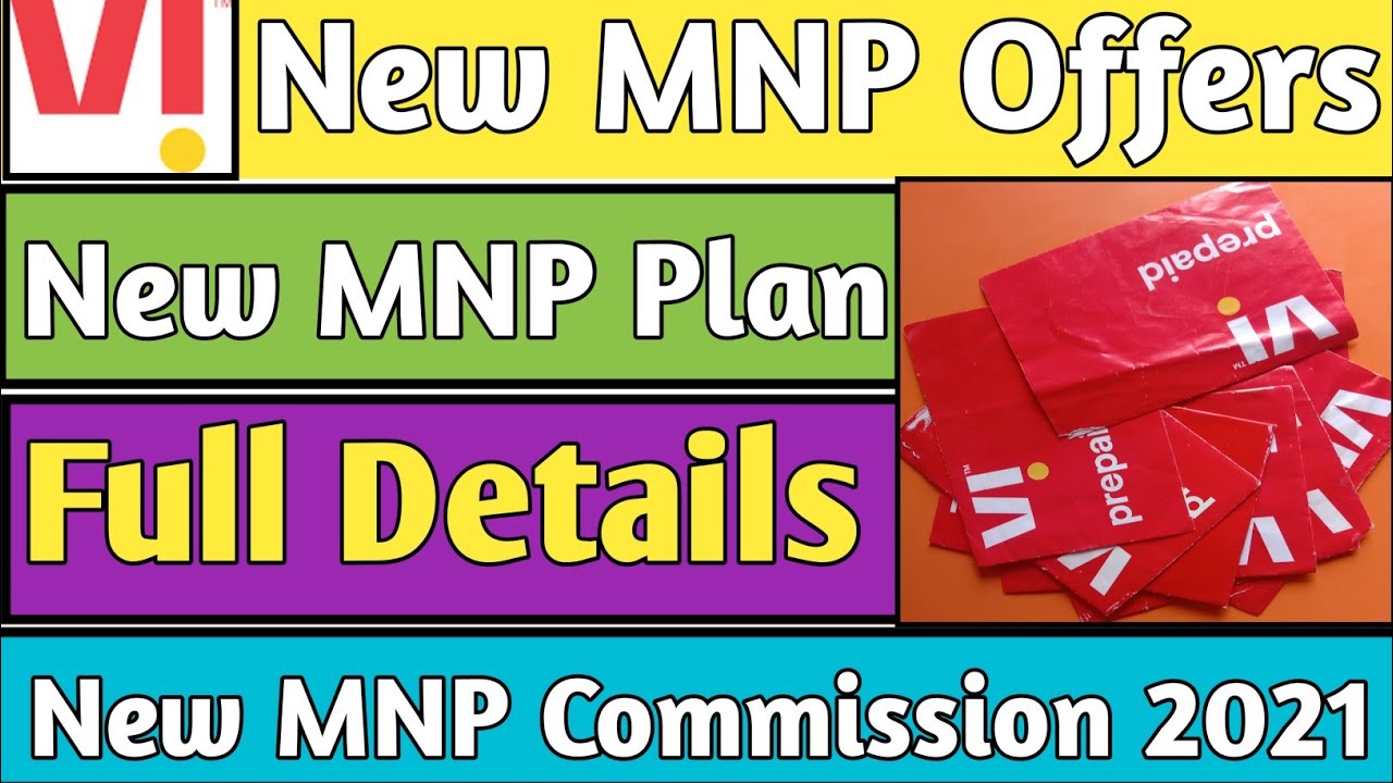 Vi New MNP Offers !! Vi New MNP Commission 2021 !! Vi New MNP plan Full ...