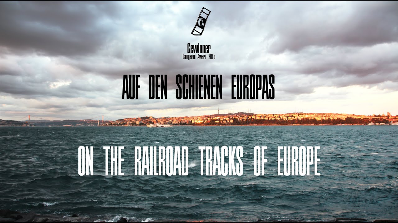On Europe's Railroad Tracks | Documentary 2014 - YouTube