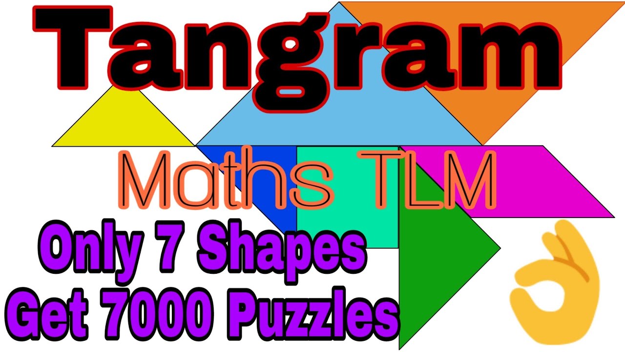 Tangram,Maths TLM,With 7Shapes get 7000+Puzzles - YouTube