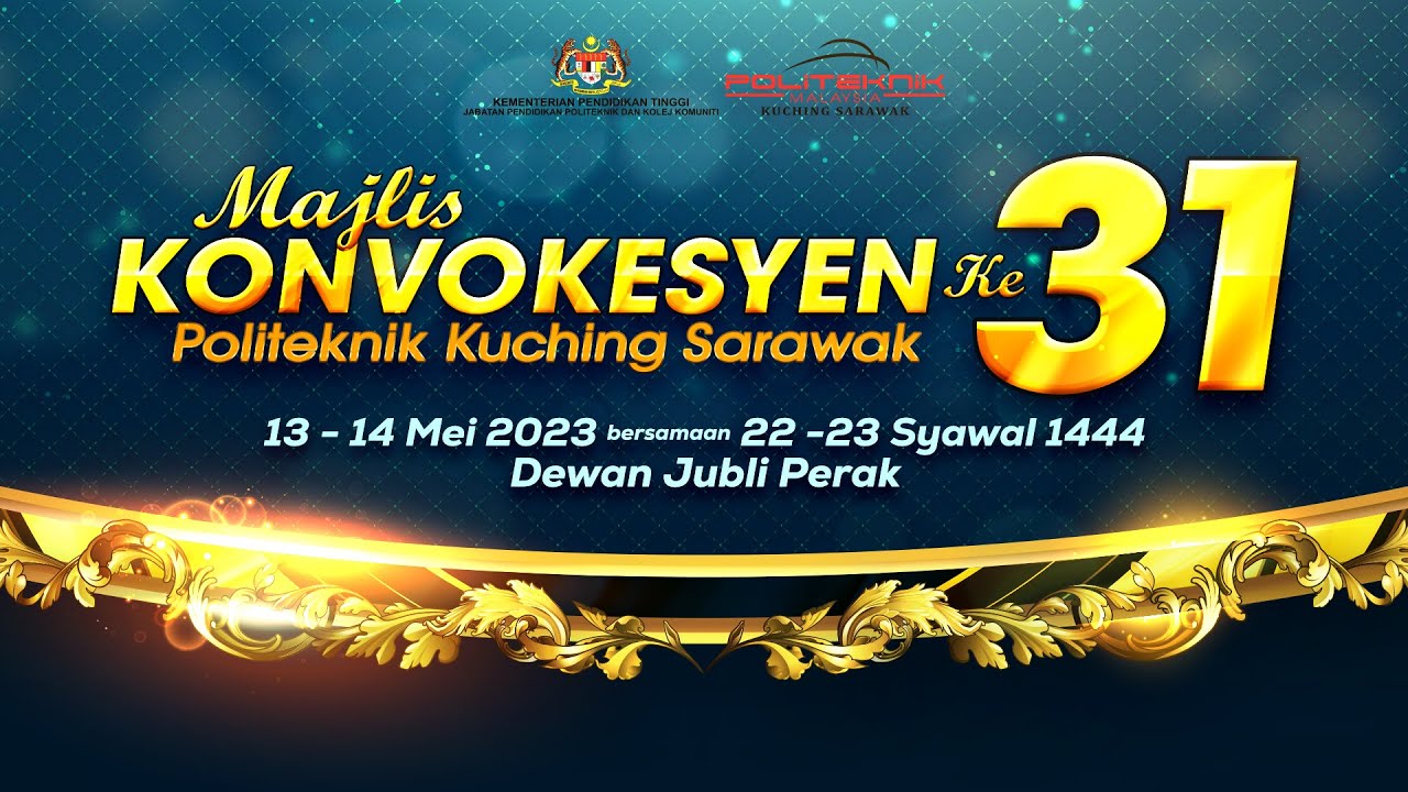 SIDANG 2: MAJLIS KONVOKESYEN POLITEKNIK KUCHING SARAWAK KALI KE 31 TAHUN 2023 - YouTube
