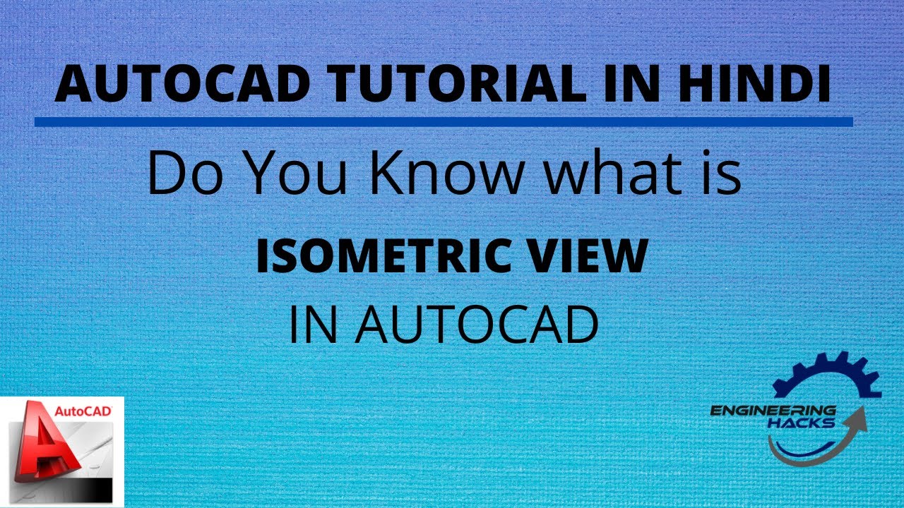 What Is Isometric View In Autocad Lesson 6 Autocad In Hindi YouTube What Is Isometric View In Autocad Lesson 6 Autocad In Hindi YouTube