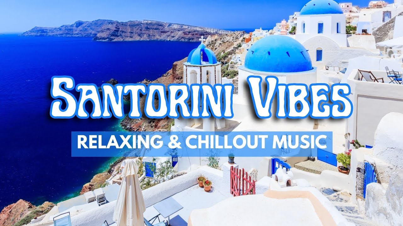 🏺Santorini Cafe Instrumental Music • Ocean Breeze Chillout • Relaxing ...