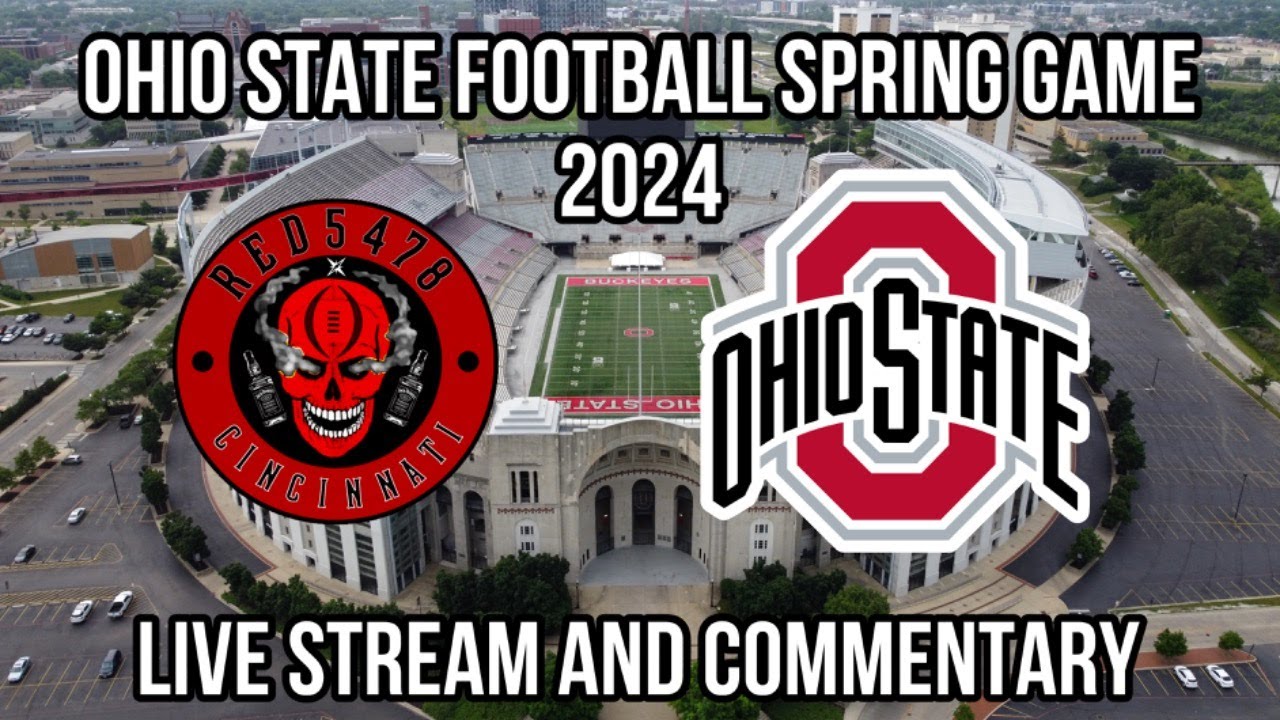 Ohio State Buckeyes Spring Game 2024 | Live Stream and Play by Play ...