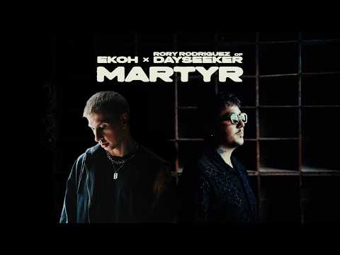 Ekoh x Rory Rodriguez of Dayseeker- MARTYR (Official Video)