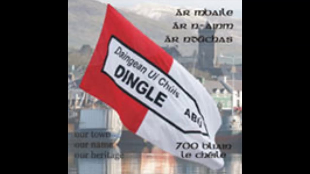 Dingle / Daingean Uí Chúis Song - YouTube