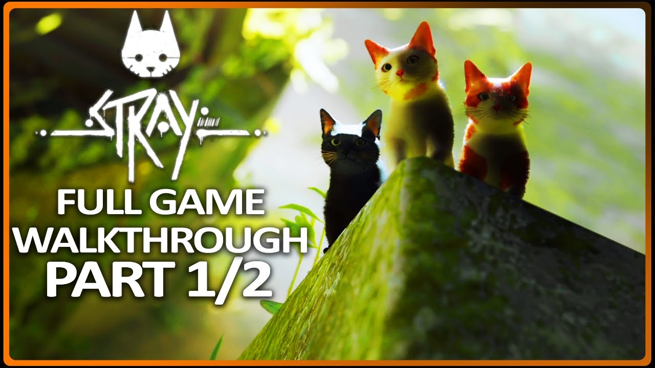 STRAY PS5 Full Game Walkthrough PART 1/2 (Let's Play Live) HD - YouTube