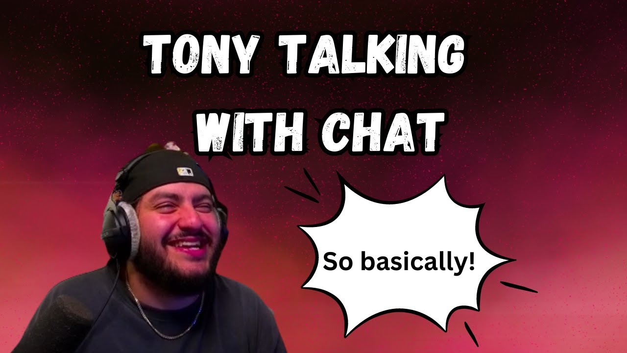 Tony talking with chat - YouTube