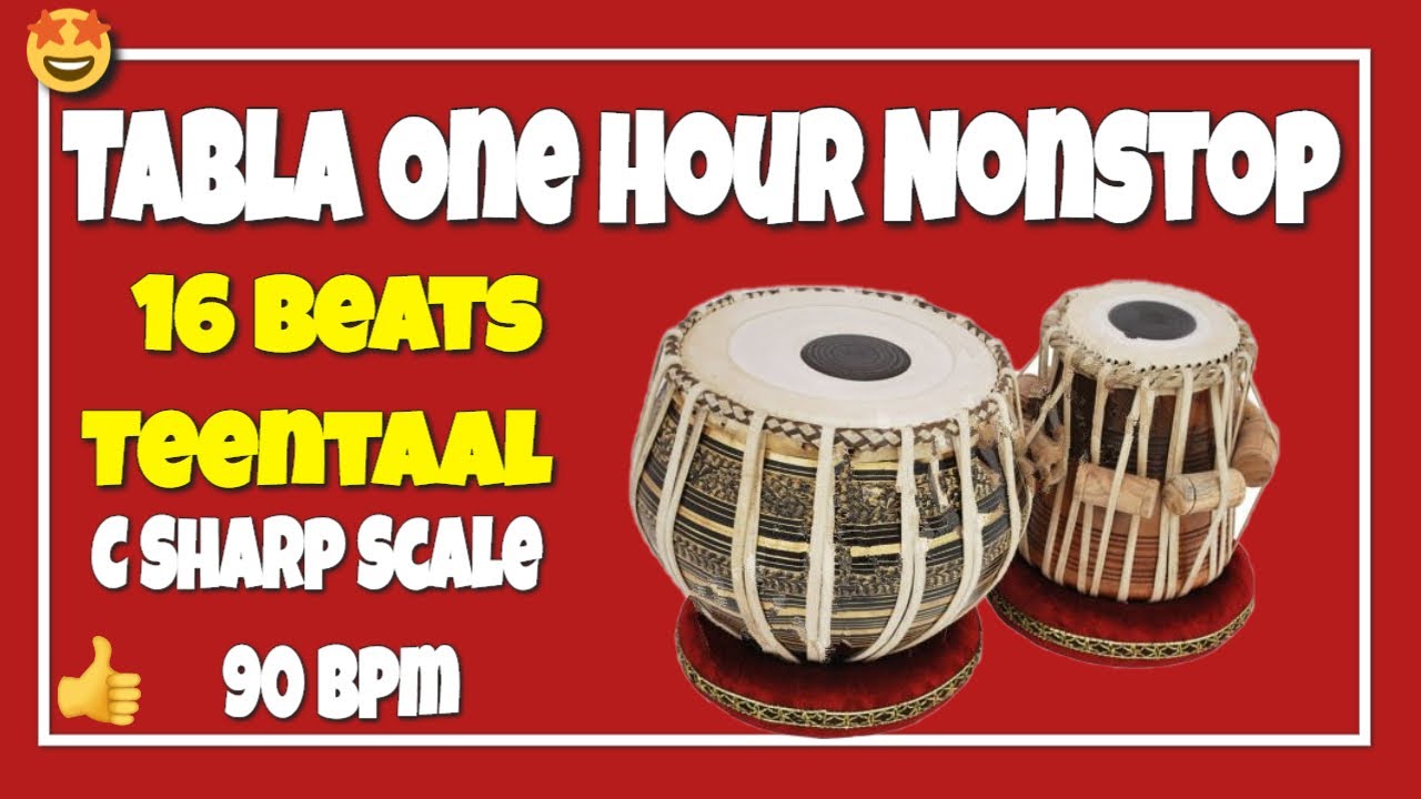 Tabla One Hour Nonstop - 16 Beats - Teentaal - C Sharp Scale - 90 Bpm ...
