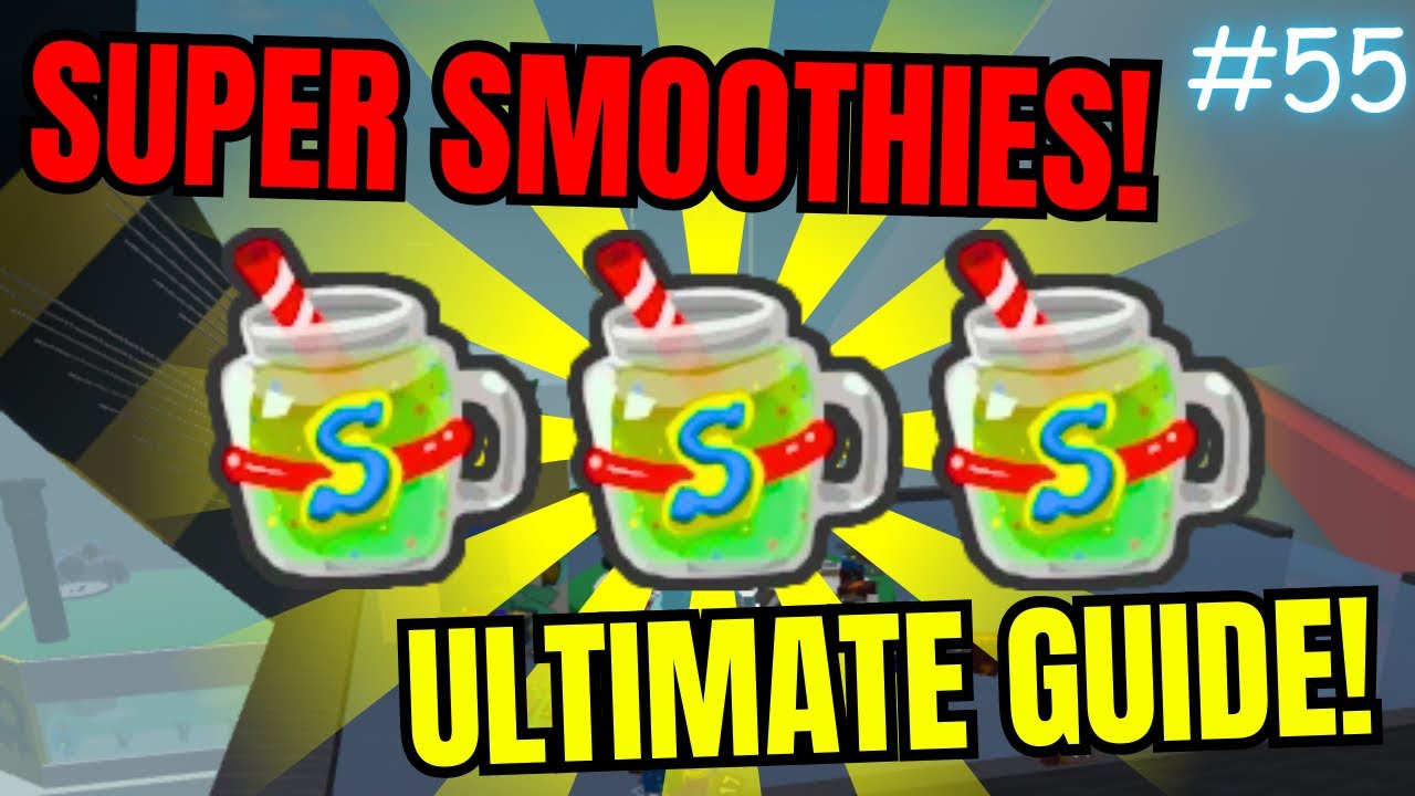 The ULTIMATE GUIDE To FARMING SUPER SMOOTHIES in Bee Swarm Simulator! - YouTube