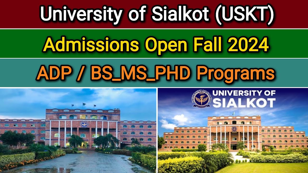 University of Sialkot (USKT) | Admissions Open Fall 2024 | All ADP, BS ...