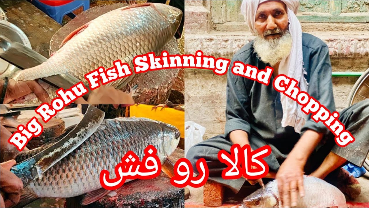 Pakistan Most Famous Fish | Kala Rohu Fish Cutting And Chopping By ...