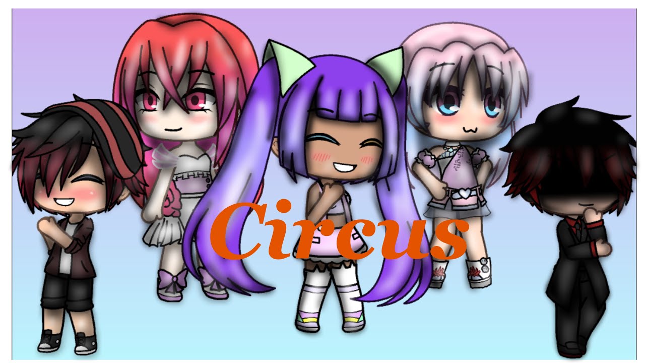 Circus Glmv Youtube