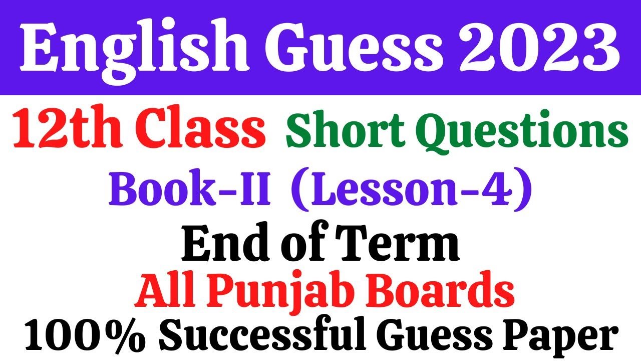 12th Class English Guess Paper 2023 | Lesson -4 End of Term | Short ...