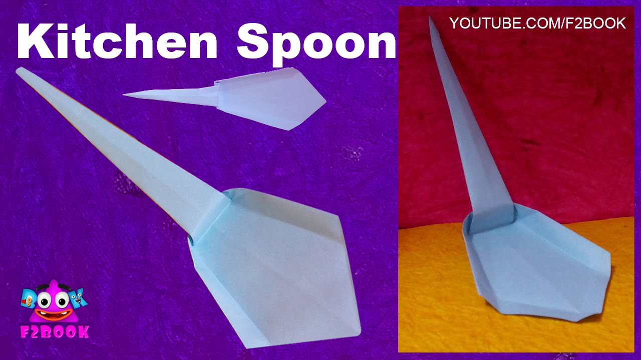 Spoon For Kids How to Make an Origami (Hobby) Videos|| F2BOOK YOUTUBE ...
