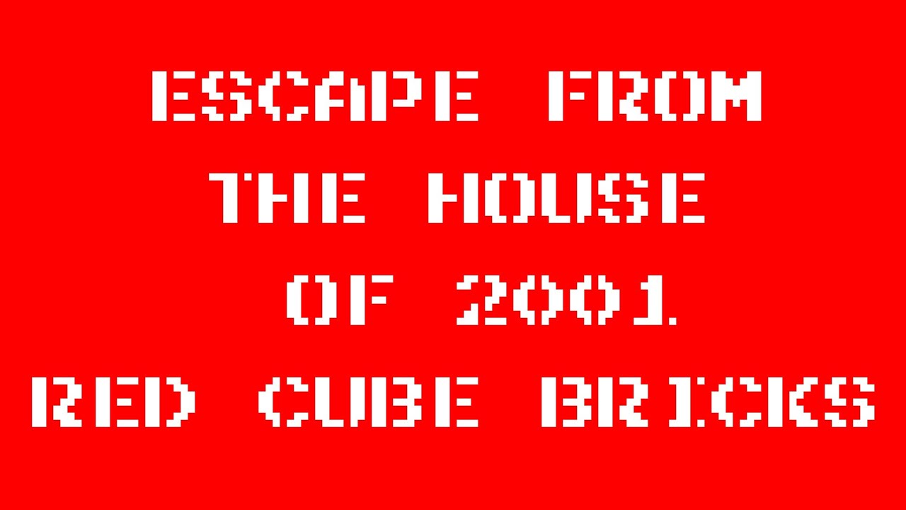 James Unbound: Escape From The House of 2001 Red Cube Bricks - Y2K ...