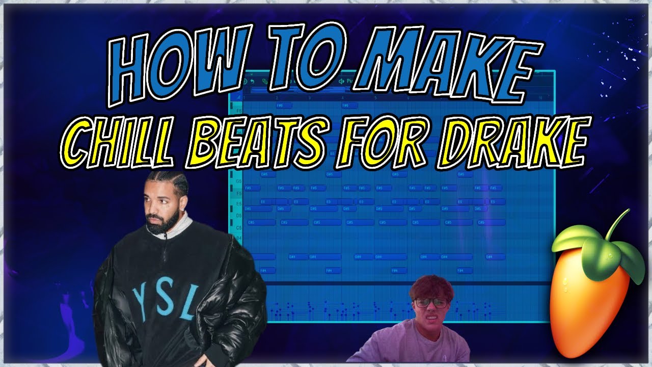 How to Make a CHILL R&B Beat for Drake in 10 Minutes | FL Studio 21 ...