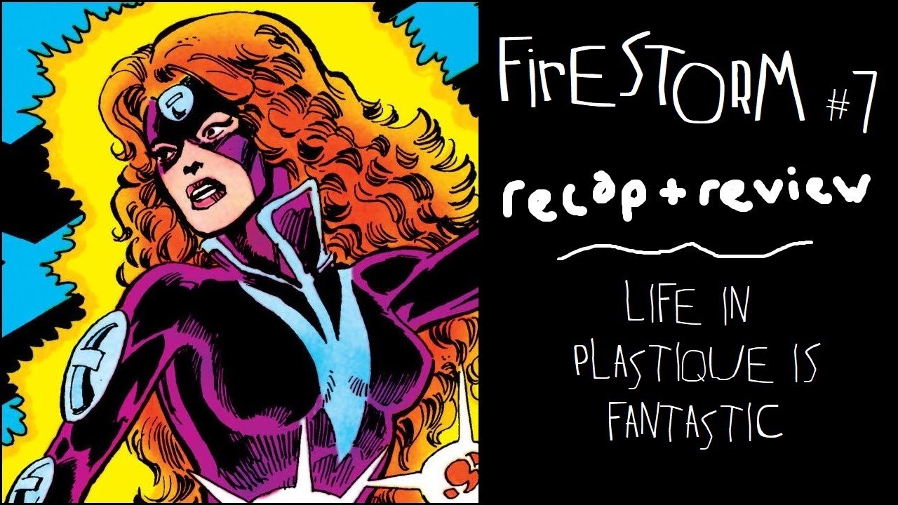 Firestorm #7: Introducing Plastique - YouTube