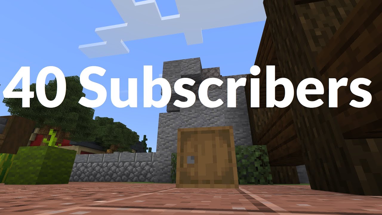 40 Subscribers | Minecraft | #2 - YouTube