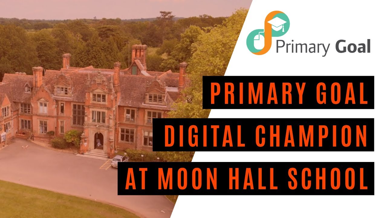 Primary Goal - Digital Champion at Moon Hall School - YouTube