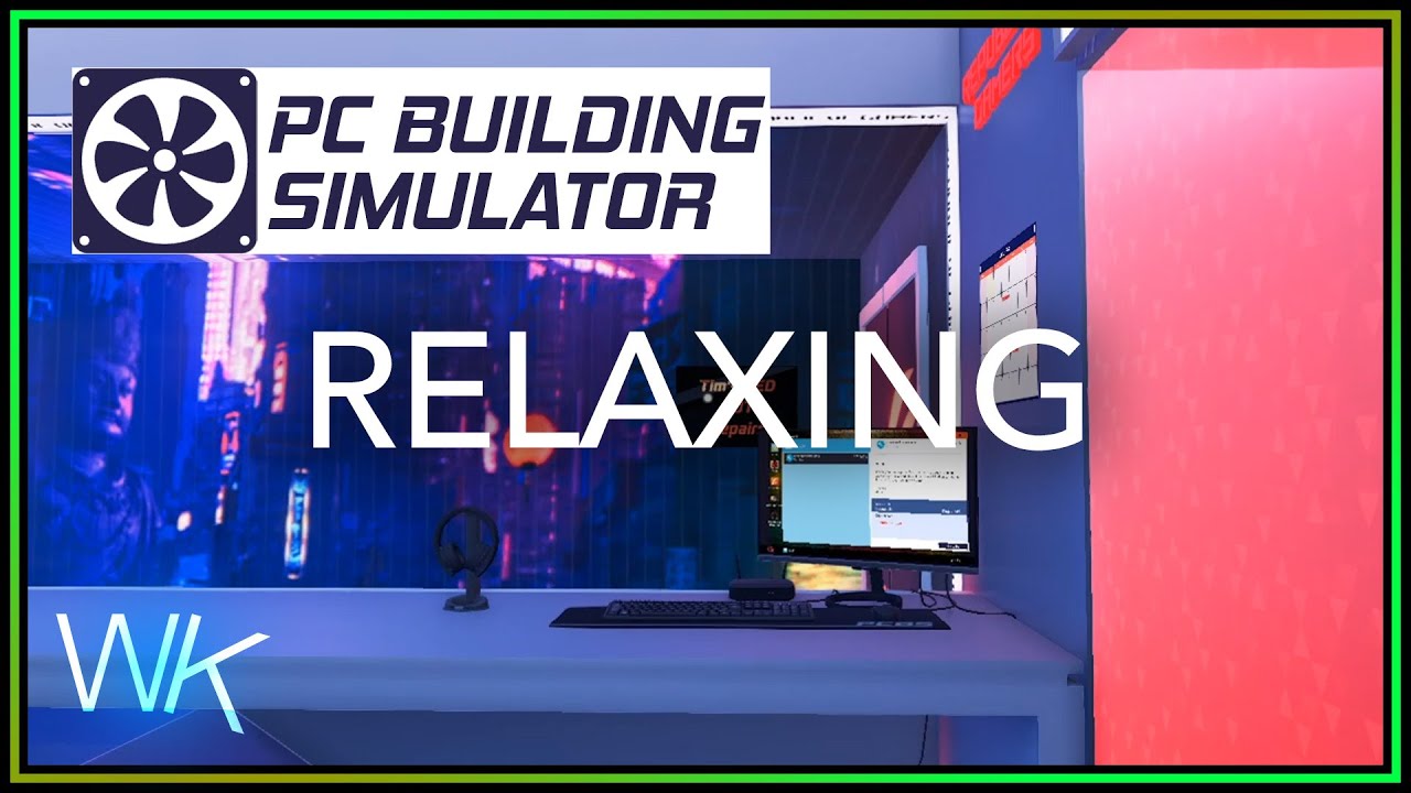 Relaxing ASMR Gaming - PC Building Simulator - YouTube