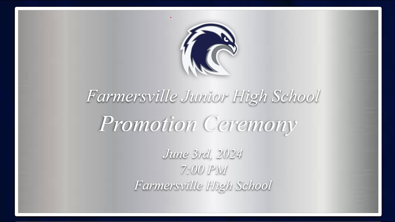 Farmersville Junior High School Promotion 2024 - YouTube