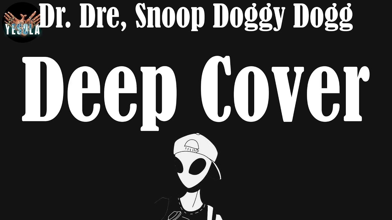 🔥 Deep Cover (Lyrics) - Dr. Dre, Snoop Doggy Dogg - YouTube