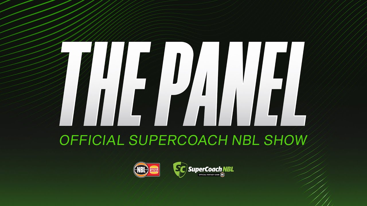 The Panel - Episode 17: The Official SuperCoach NBL Show - YouTube