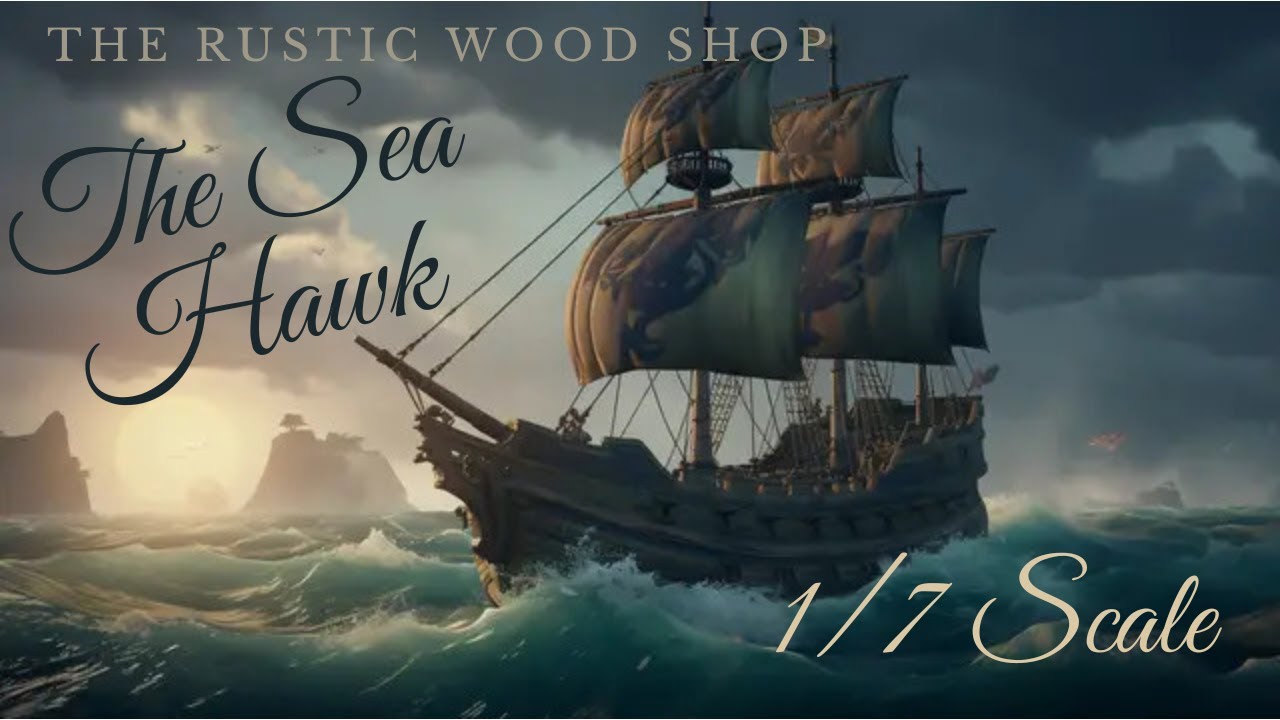 Dad's 1/7 Scale Pirate Ship, The Sea Hawk (Part 2) - YouTube