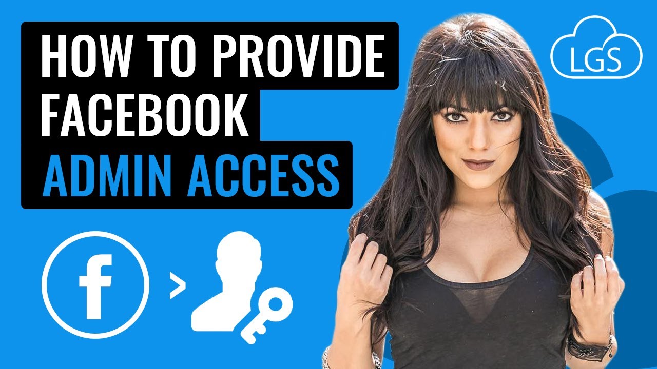 How to Provide Facebook Admin Access - YouTube