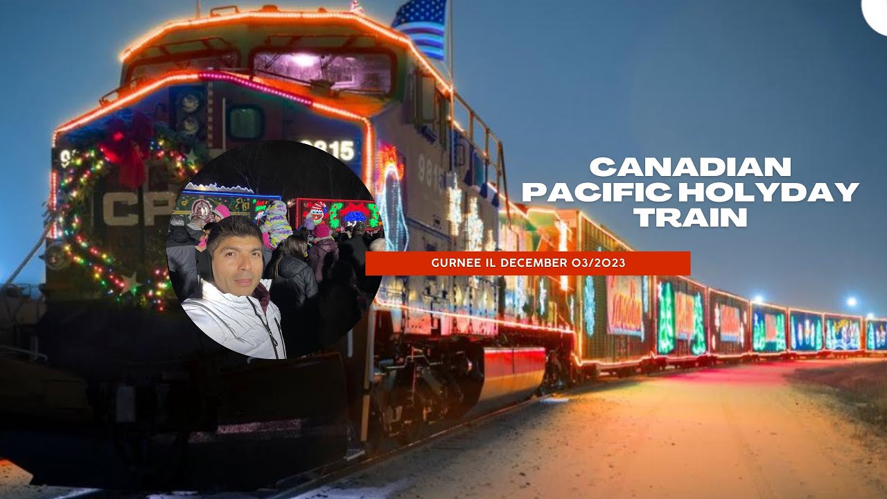 Canadian Pacific Holiday Train 2023 Chicago / Gurnee IL - YouTube