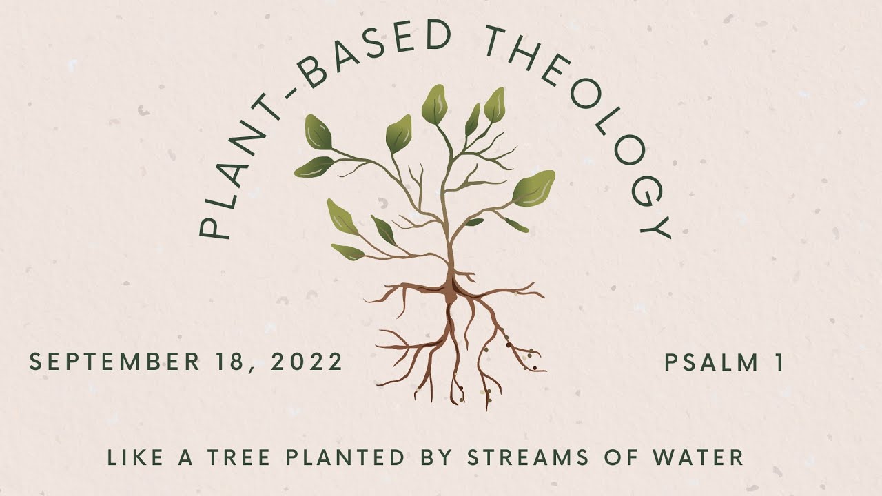 Sept 18 | Like a Tree Planted by Streams of Water | Psalm 1 - YouTube