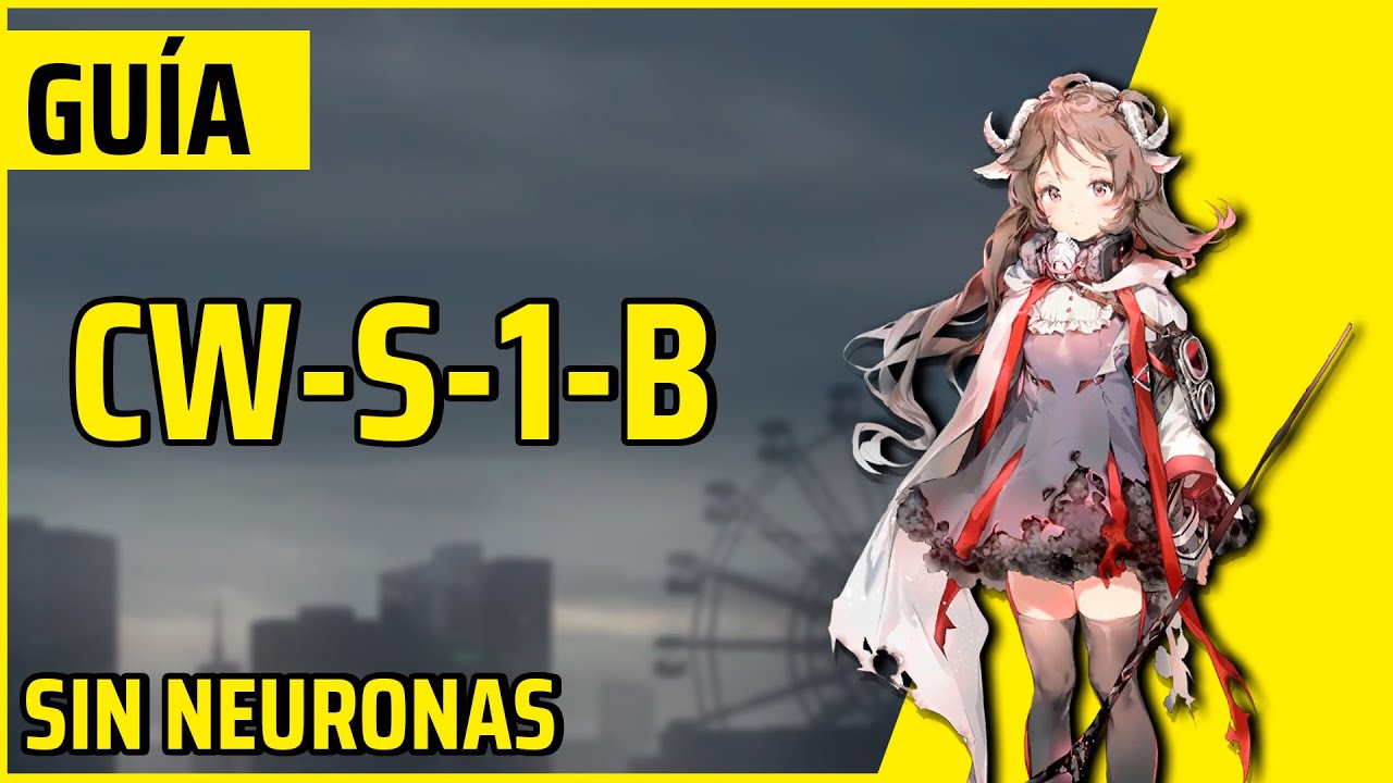 Arknights CW-S-1-B | Guía en español - YouTube