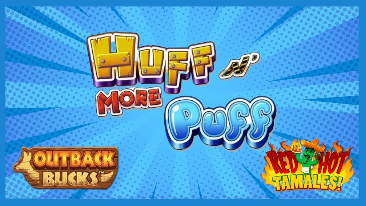 No Way! Huff N MORE Puff win! Plus new slot play tonight. - YouTube