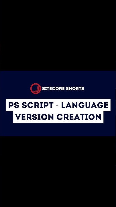 Sitecore Shorts - PS Script Language Version Creation #sitecore #cms #powershell - YouTube
