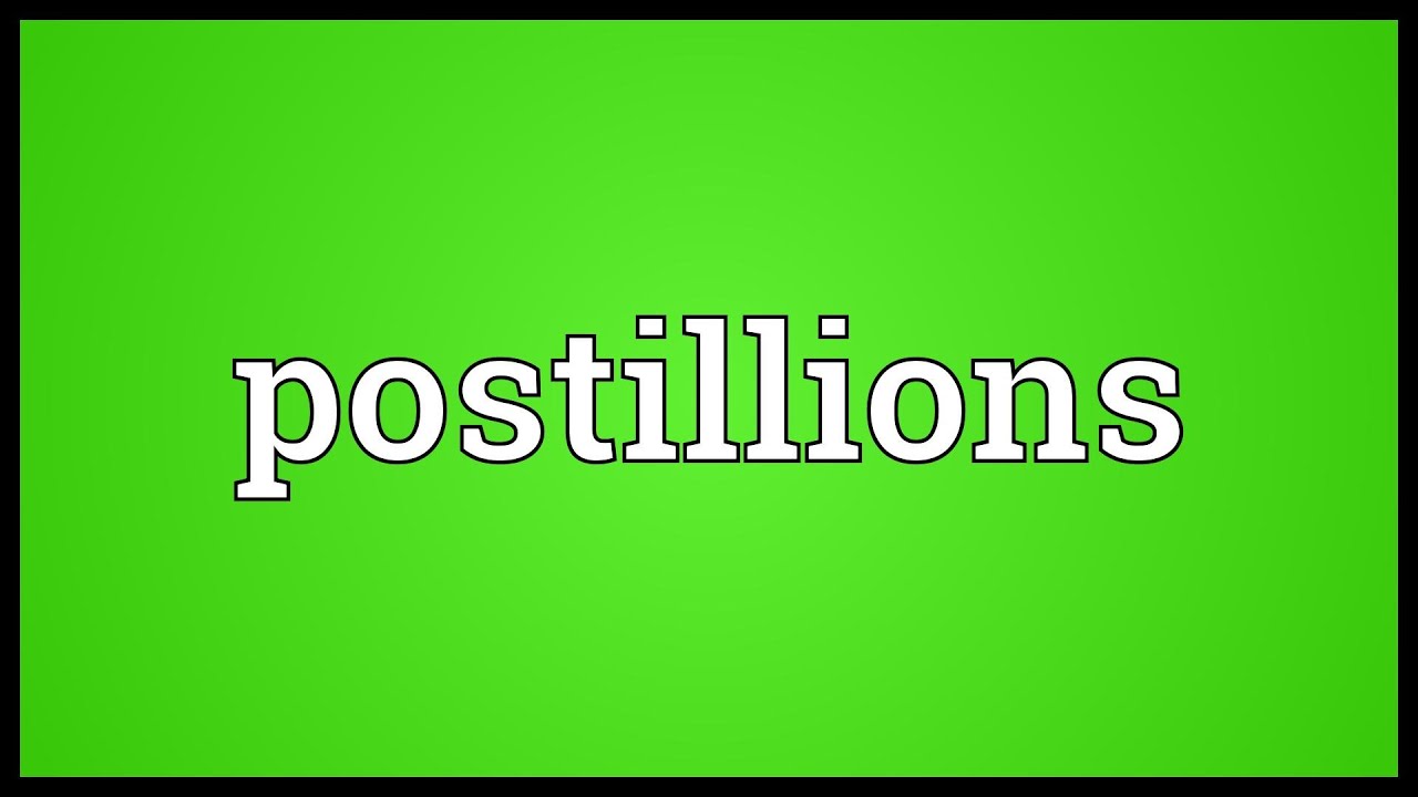 Postillions Meaning - YouTube
