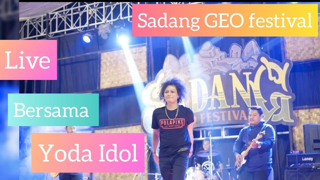 Live bersama Yoda Idol _ Sadang GEO festival 2019 - YouTube