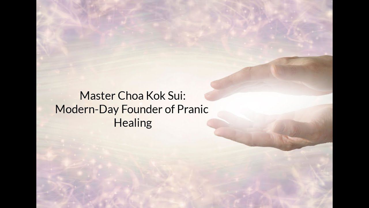 Master Choa Kok Sui: Modern-Day Founder of Pranic Healing - YouTube