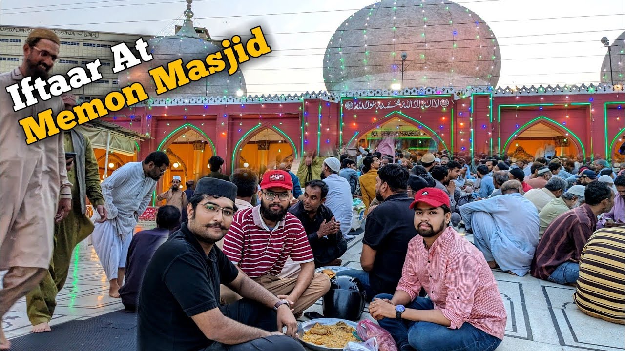 Iftaar At New Memon Masjid - Bolton Market Old Karachi vibes ...