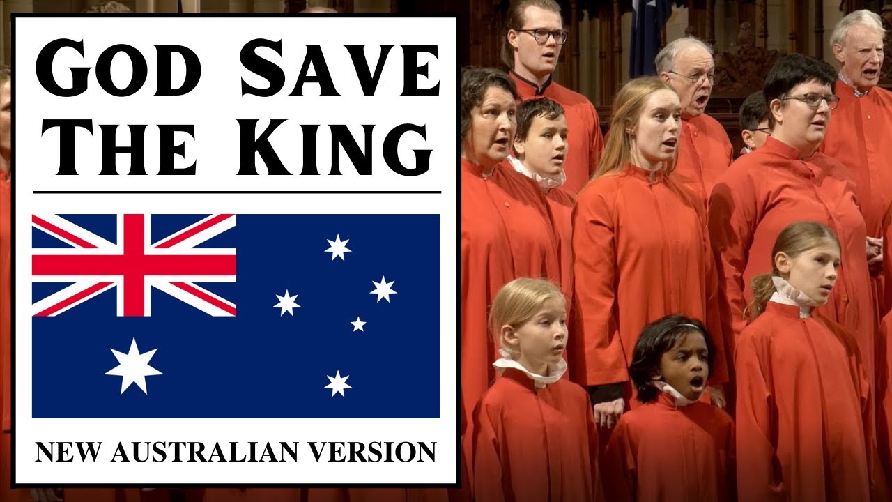 'God Save the King' — New Australian Version of the Royal Anthem for ... 'God Save the King' — New Australian Version of the Royal Anthem for ...