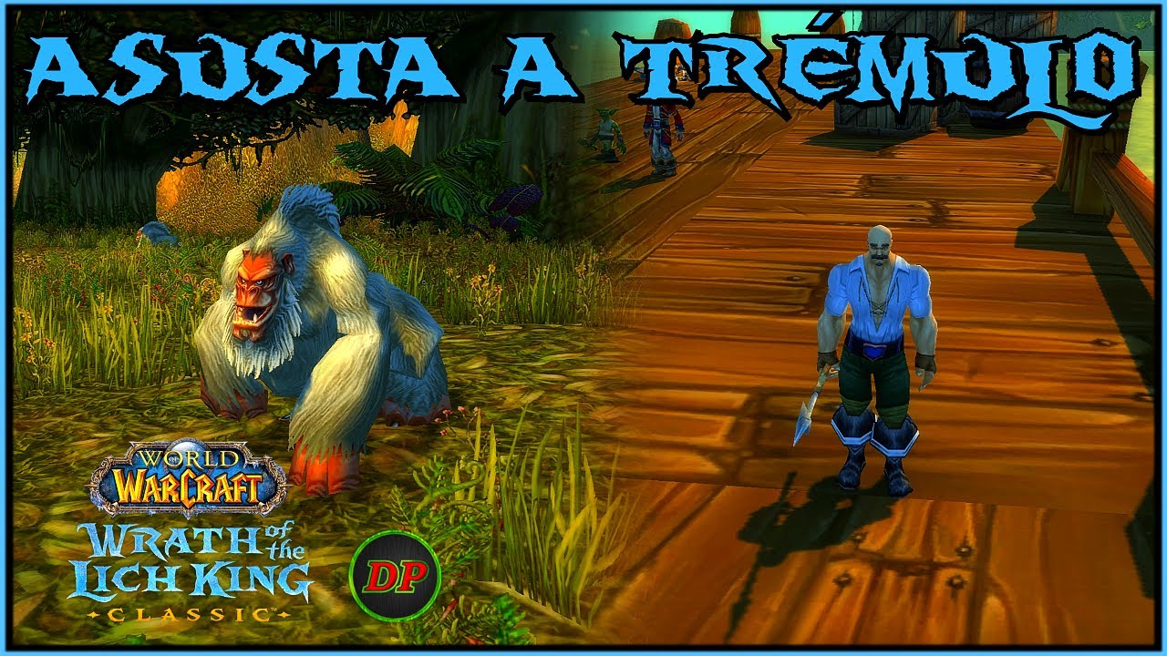 Asusta a Trémulo🔵 WoW Classic Lich King - YouTube