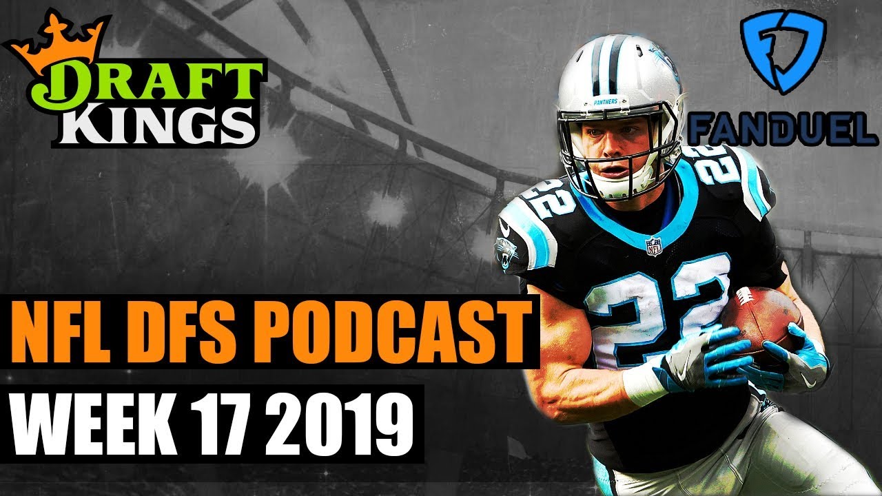 2019 NFL Week 17 DFS Podcast for DraftKings and FanDuel - YouTube