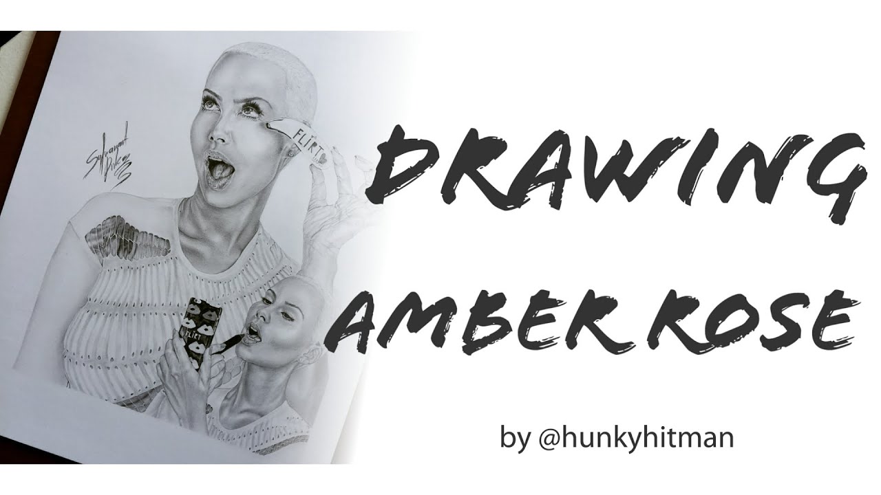 Drawing Amber Rose - Time Lapse - YouTube