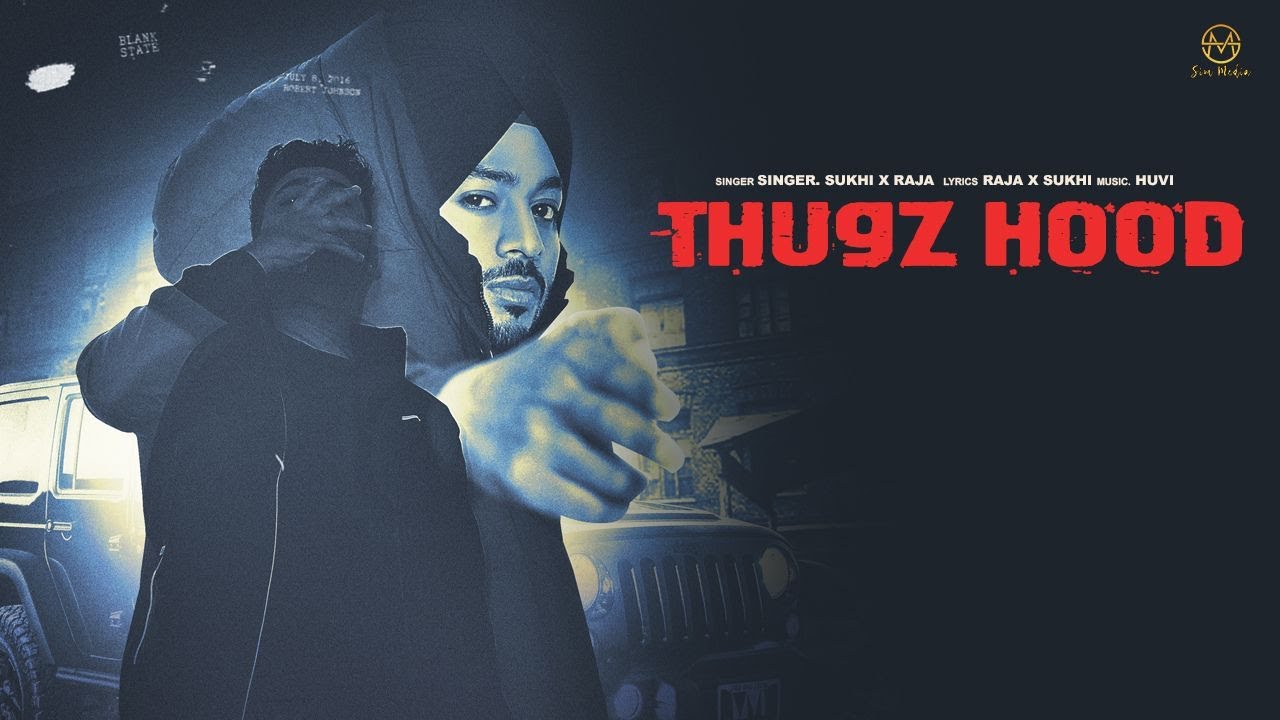 Thugz Hood (Visual Video) | Raja x Sukhi | New Punjabi Song 2024 | Sim ...