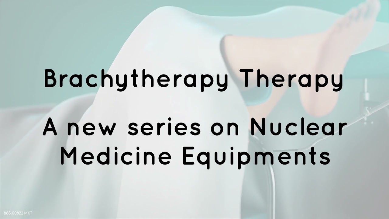 Brachytherapy Equipment's | Trailer | Biomedical Engineers TV | - YouTube