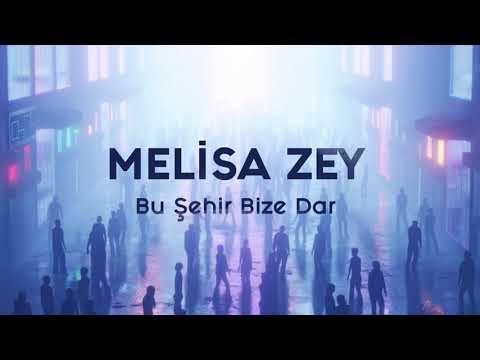 Melisa Zey - Bu Şehir Bize Dar (Official Lyric Video) @Akustikhane Records