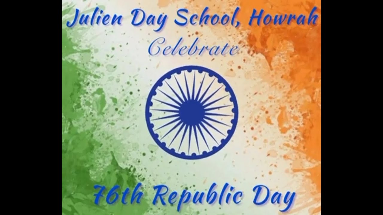Julien Day School, Howrah Celebrates 76th Republic Day. - YouTube