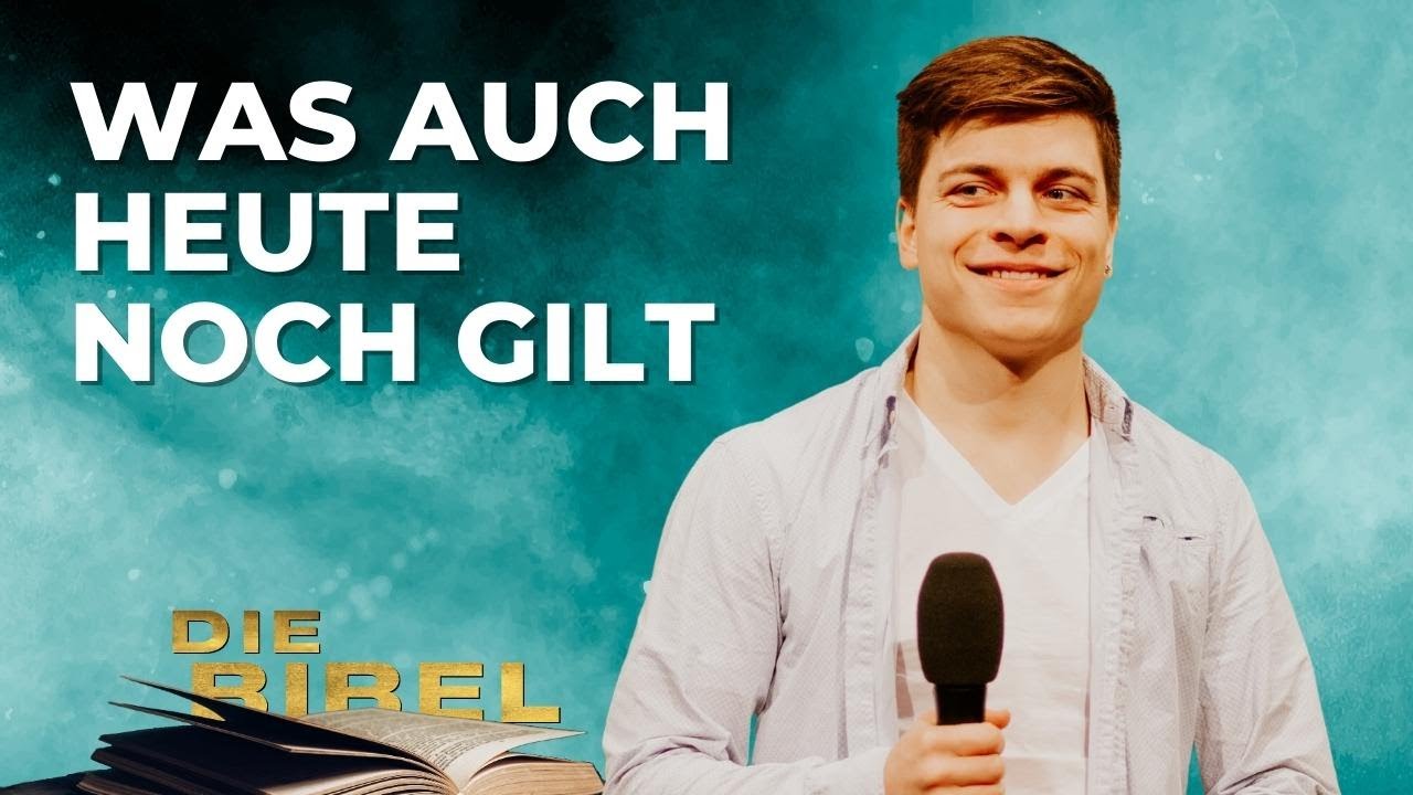 Die Bibel: Was auch heute noch gilt | Josua Kreibich - YouTube